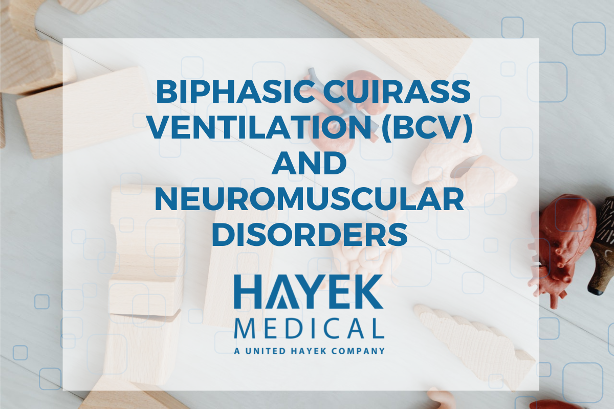 Neuromuscular Disorders and Biphasic Cuirass Ventilation (BCV) - Hayek ...